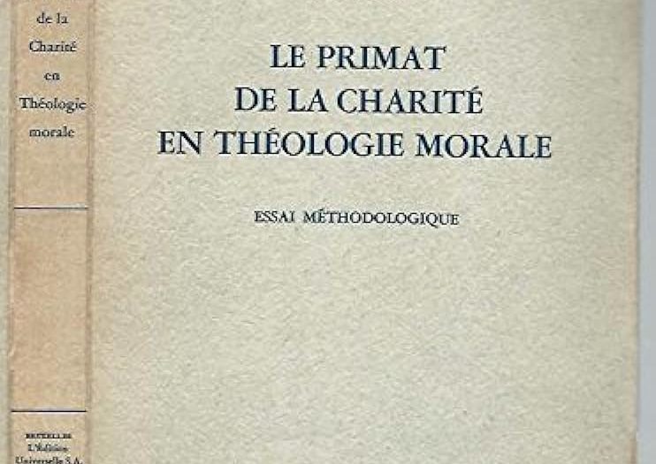Le primat de la charité en théologie morale (Gilleman), primat du don ...